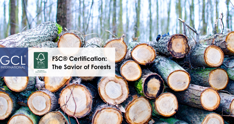 FSC® Certification: The Savior of Forests - GCL International Myanmar ...